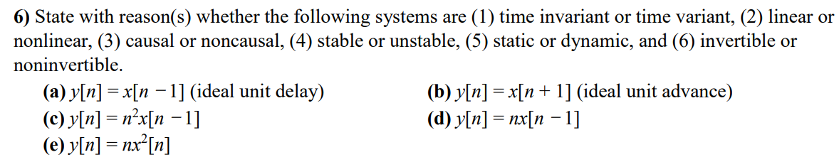 Solved 6) State with reason(s) whether the following systems | Chegg.com