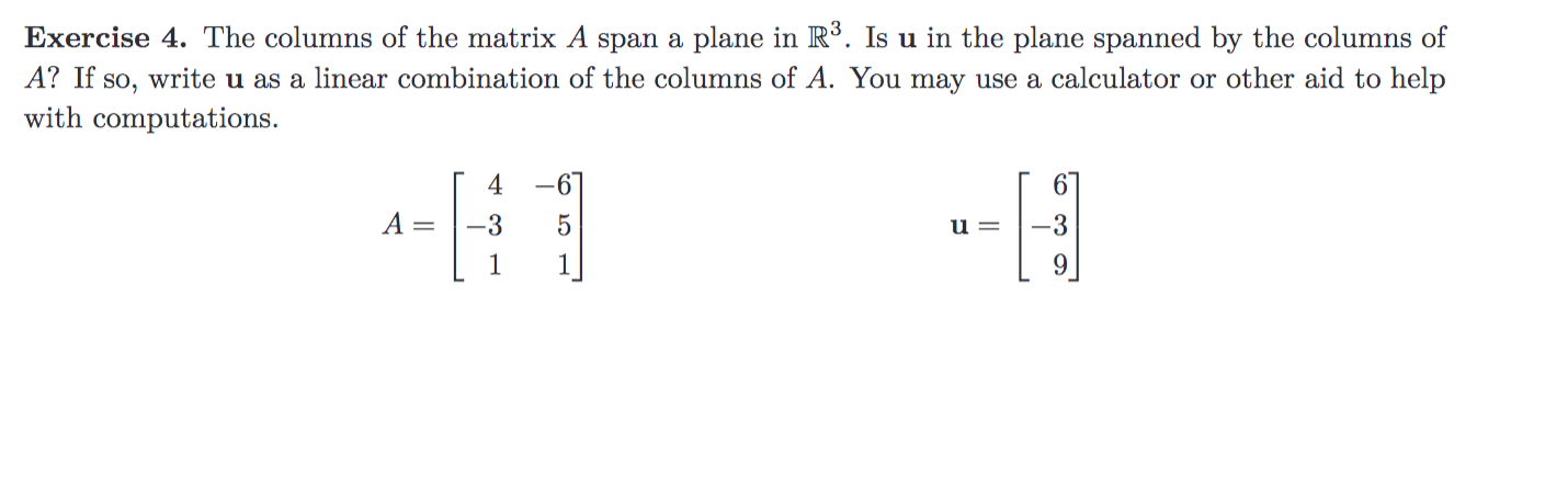Solved Exercise 4. The columns of the matrix A span a plane | Chegg.com
