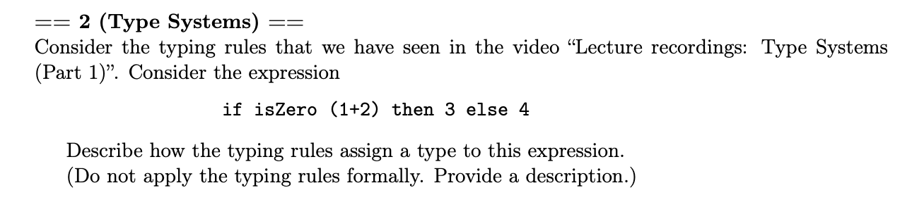 Solved ==2( Type Systems )== Consider the typing rules that | Chegg.com