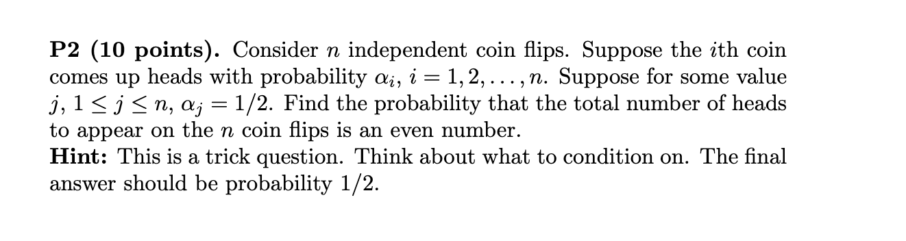 Solved P2 (10 points). Consider n independent coin flips. | Chegg.com