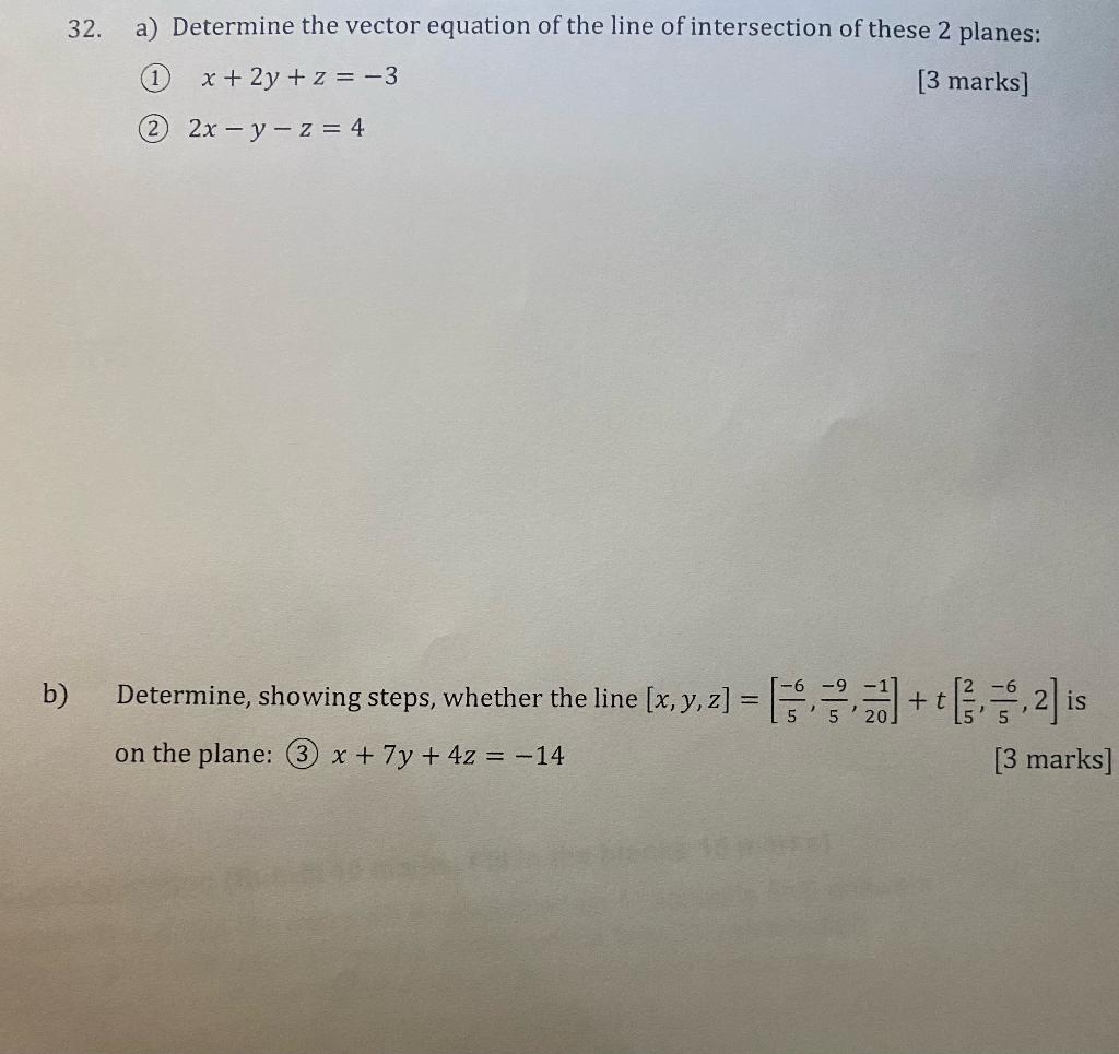 Solved 32. a) Determine the vector equation of the line of | Chegg.com