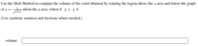 Solved Use the Shell Method to compute the volume of the | Chegg.com