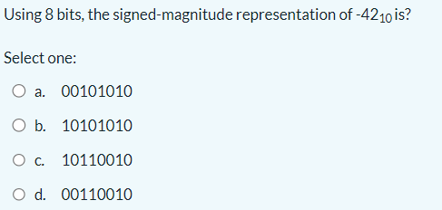 Solved Using 8 ﻿bits, the signed-magnitude representation of | Chegg.com