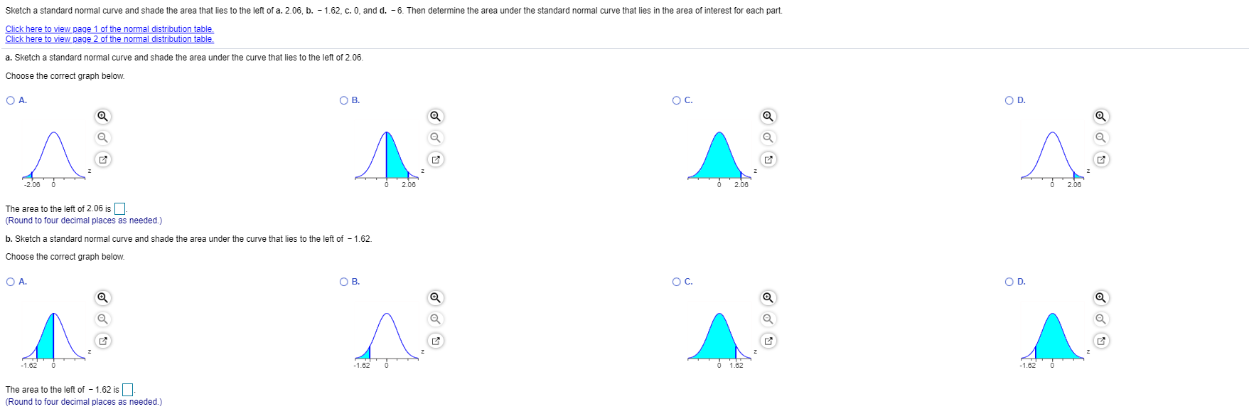 Solved Sketch a standard normal curve and shade the area | Chegg.com