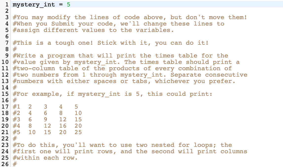 Solved 1 mystery_int = 5 2 3 #You may modify the lines of | Chegg.com