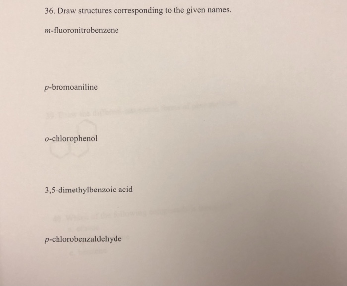 Solved 36. Draw structures corresponding to the given names. | Chegg.com
