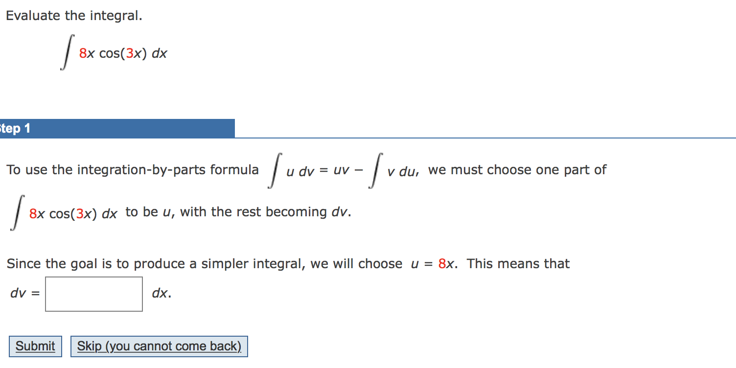 Solved Evaluate the integral. Te 8x cos(3x) dx Step 1 To use | Chegg.com