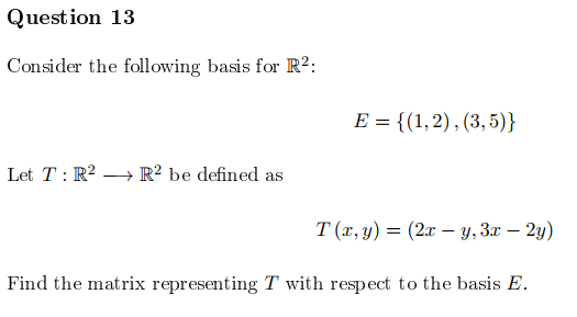 Solved by an EXPERT Question 13Consider the following basis for R2 | Chegg.com