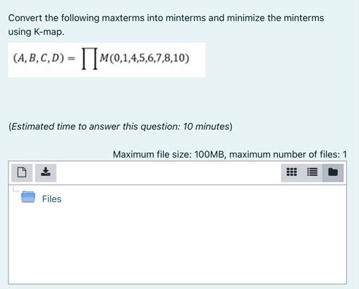 Solved Convert the following maxterms into minterms and | Chegg.com