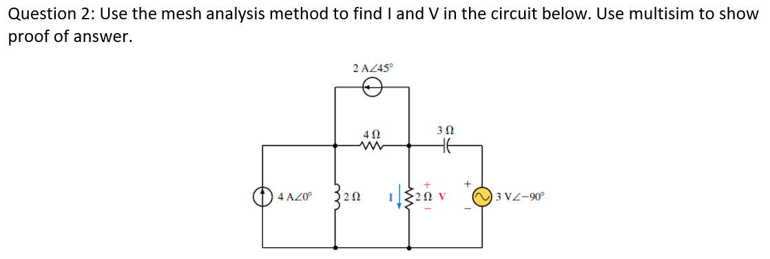 Solved Question 2: Use the mesh analysis method to find I | Chegg.com