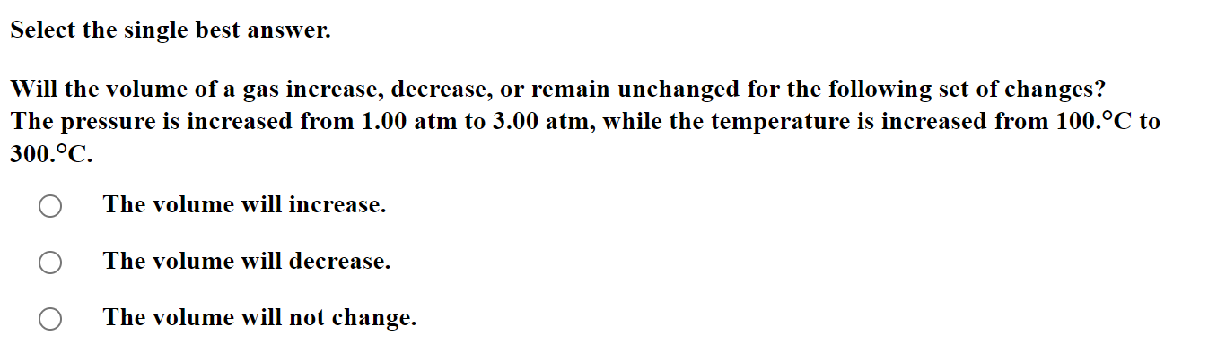 Solved Will the volume of a gas increase, decrease, or | Chegg.com