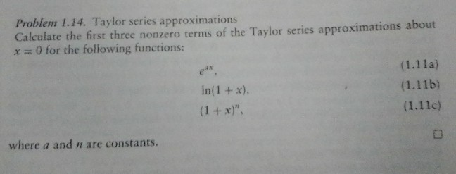 Solved Problem 1.14. Taylor series approximations Calculate | Chegg.com
