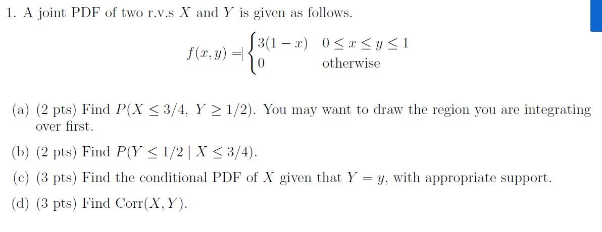Solved 1. A joint PDF of two r.v.s X and Y is given as | Chegg.com