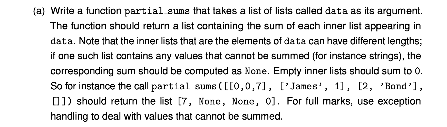Solved (a) ﻿Write a function partial_sums that takes a list | Chegg.com