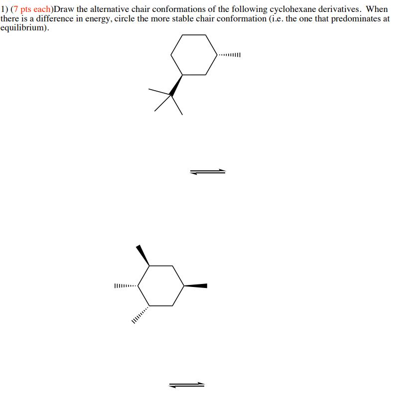 Solved 1) (7 pts each)Draw the alternative chair | Chegg.com