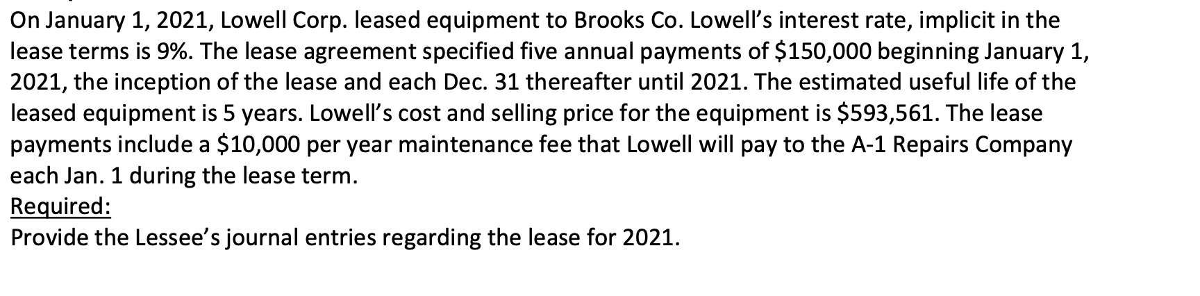Solved On January 1, 2021, Lowell Corp. leased equipment to | Chegg.com