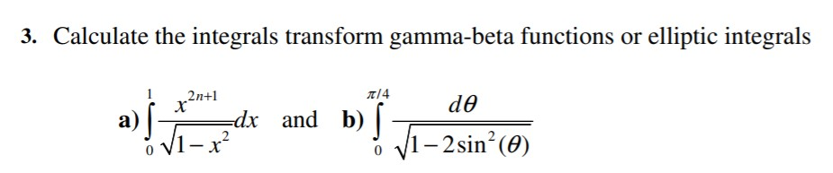 Solved 3. Calculate the integrals transform gamma-beta | Chegg.com