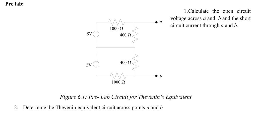 Solved Pre lab: 1.Calculate the open circuit voltage across | Chegg.com