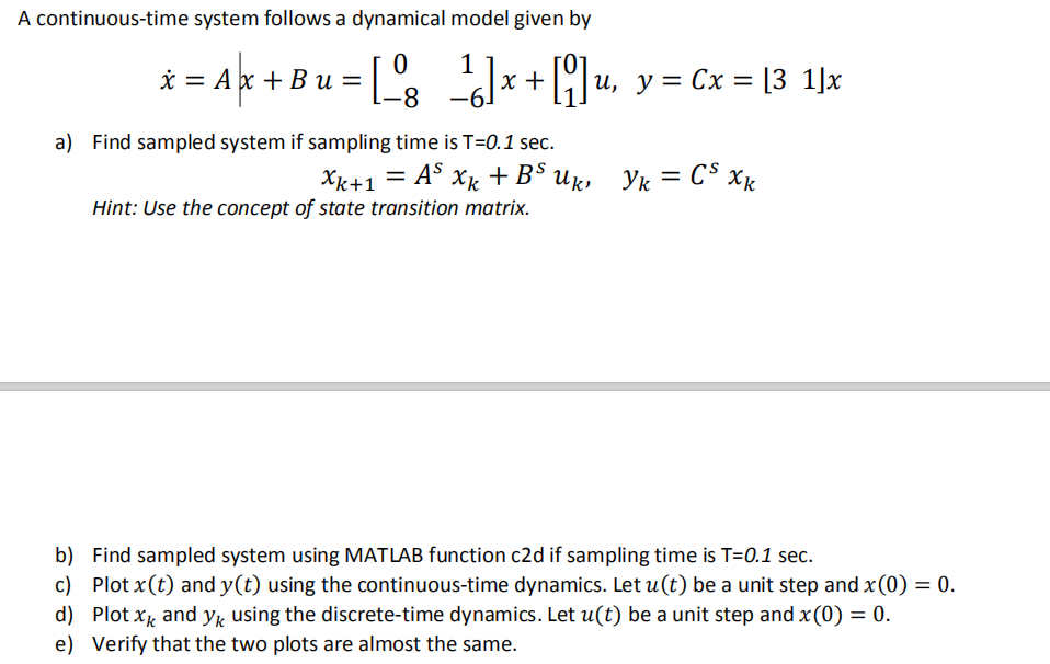 A continuous-time system follows a dynamical model | Chegg.com