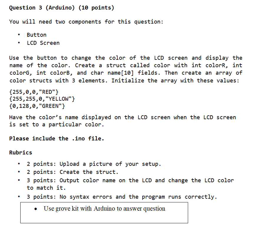 Question 3 (Arduino) (10 points) You will need two | Chegg.com