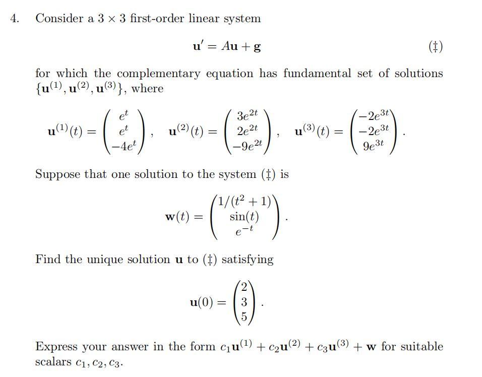 Solved 4. Consider a 3 x 3 first-order linear system a u = | Chegg.com