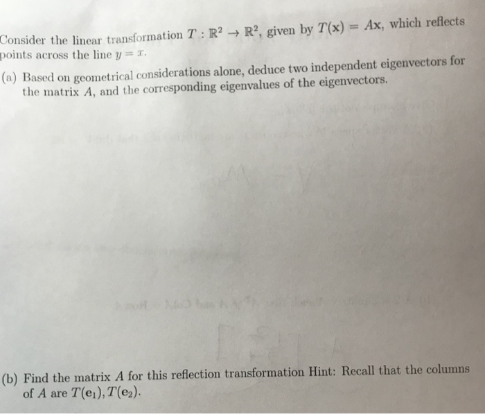 Solved Consider The Linear Transformation T R2 R2 Given
