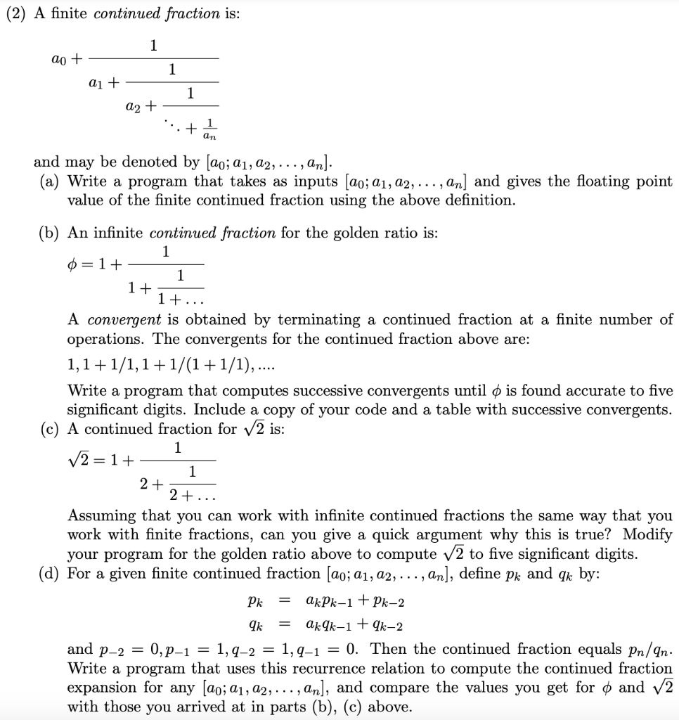 Solved (2) A finite continued fraction is: a0+a1+a2+⋱+an1111 | Chegg.com