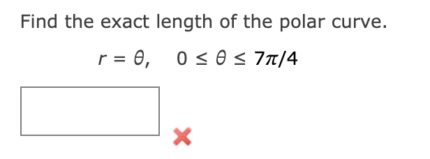 Solved Find the exact length of the polar curve. | Chegg.com