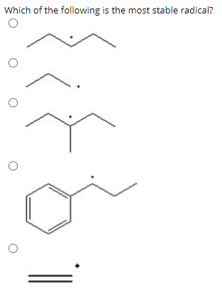 Solved Which of the following is the most stable radical? | Chegg.com