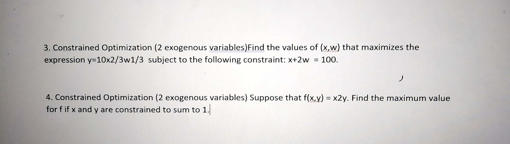 Solved 3. Constrained Optimization (2 exogenous | Chegg.com