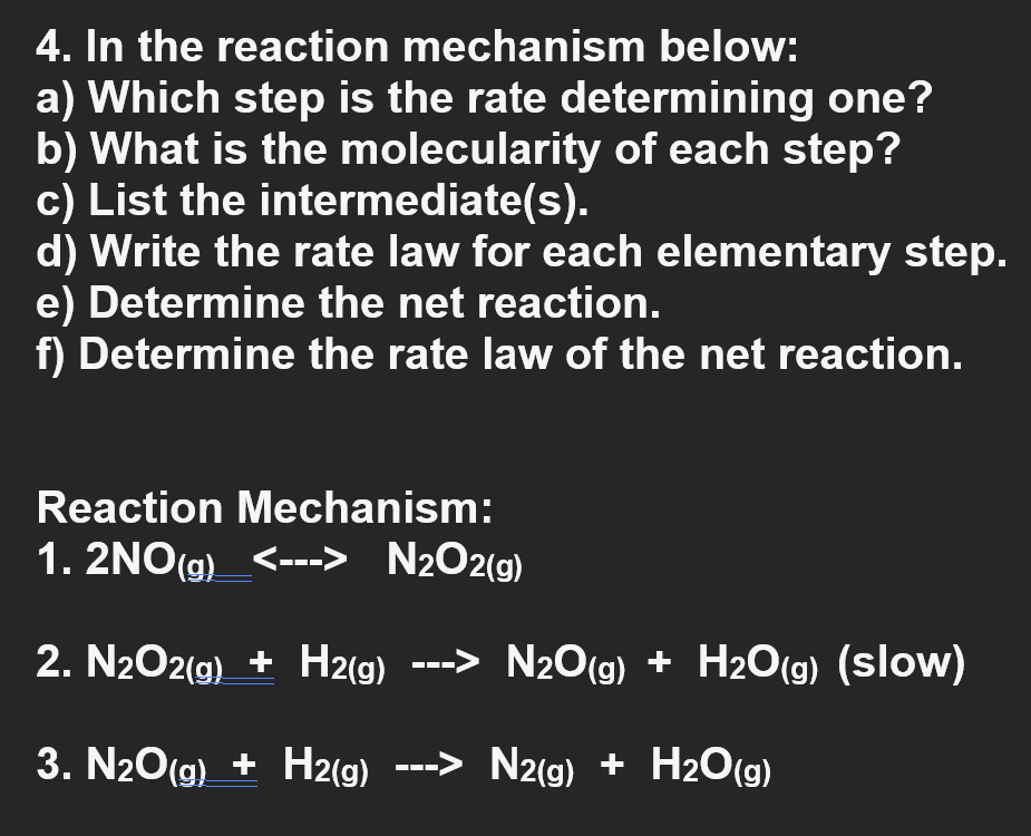 Solved 4. In the reaction mechanism below: a) Which step is | Chegg.com