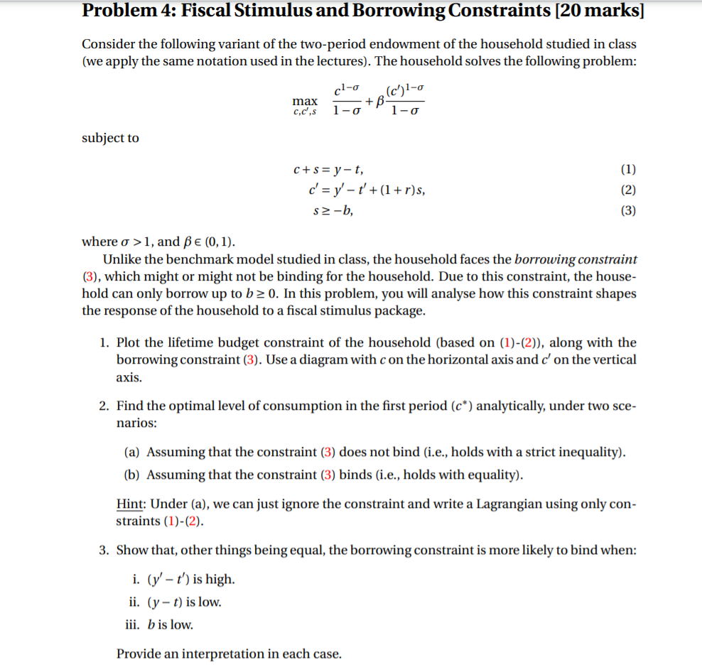 Problem 4: Fiscal Stimulus and Borrowing Constraints | Chegg.com