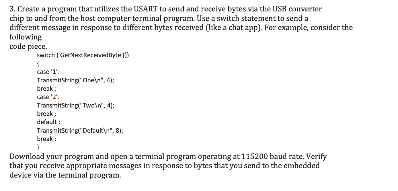 3. Create a program that utilizes the USART to send | Chegg.com