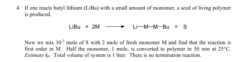 Solved 4. If one reacts butyl lithium (LiBu) with a small | Chegg.com