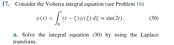 Solved 17. Consider the Volterra integral equation (see | Chegg.com