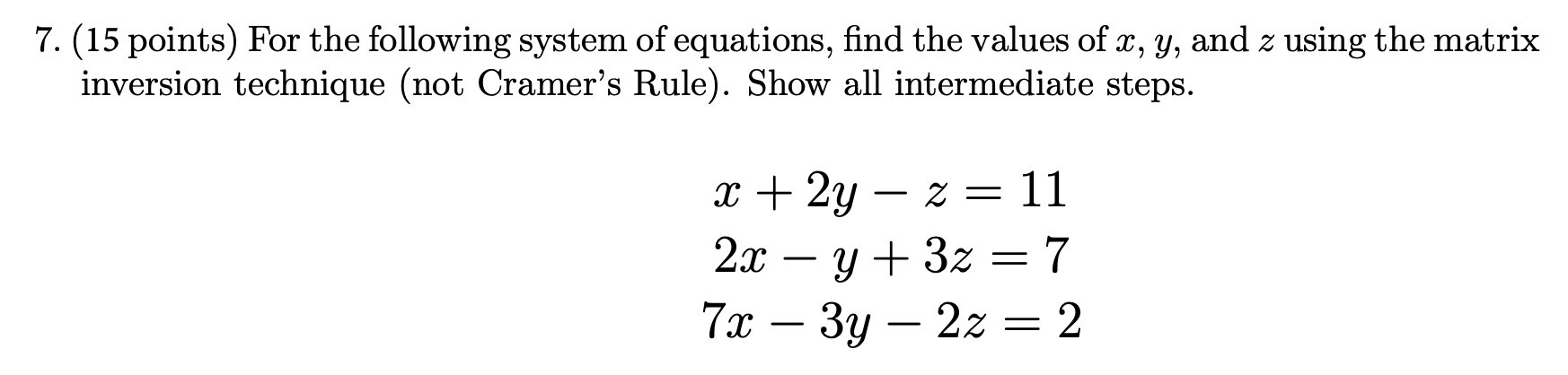 Solved 7. (15 points) For the following system of equations, | Chegg.com Solved 7. (15 points) For the following system of equations, | Chegg.com