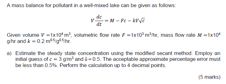 Solved - Plese use Modified Secant Method - Please calculate | Chegg.com
