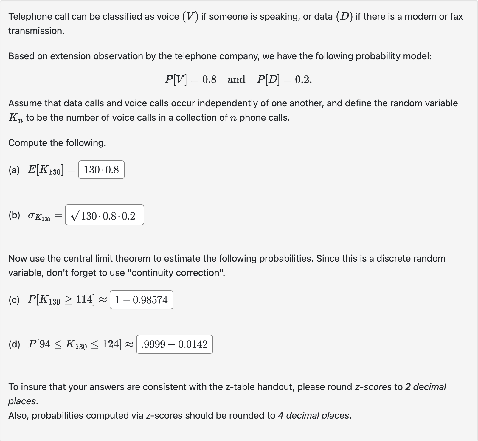 Solved Telephone call can be classified as voice (V) if | Chegg.com