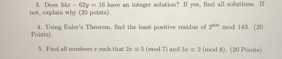 Solved 3. Does 34x - 62y = 16 have an integer solution? If | Chegg.com