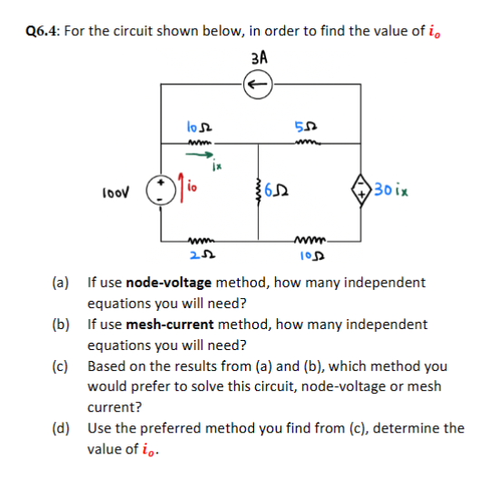 Solved Q6.4: For the circuit shown below, in order to find | Chegg.com