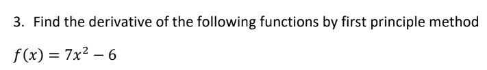 Solved 3. Find the derivative of the following functions by | Chegg.com