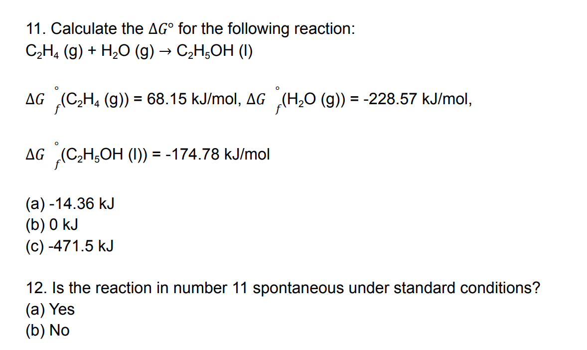 Solved 11 Calculate The Agº For The Following Reaction