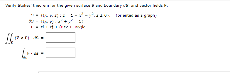 Solved Verify Stokes' theorem for the given surface S and | Chegg.com