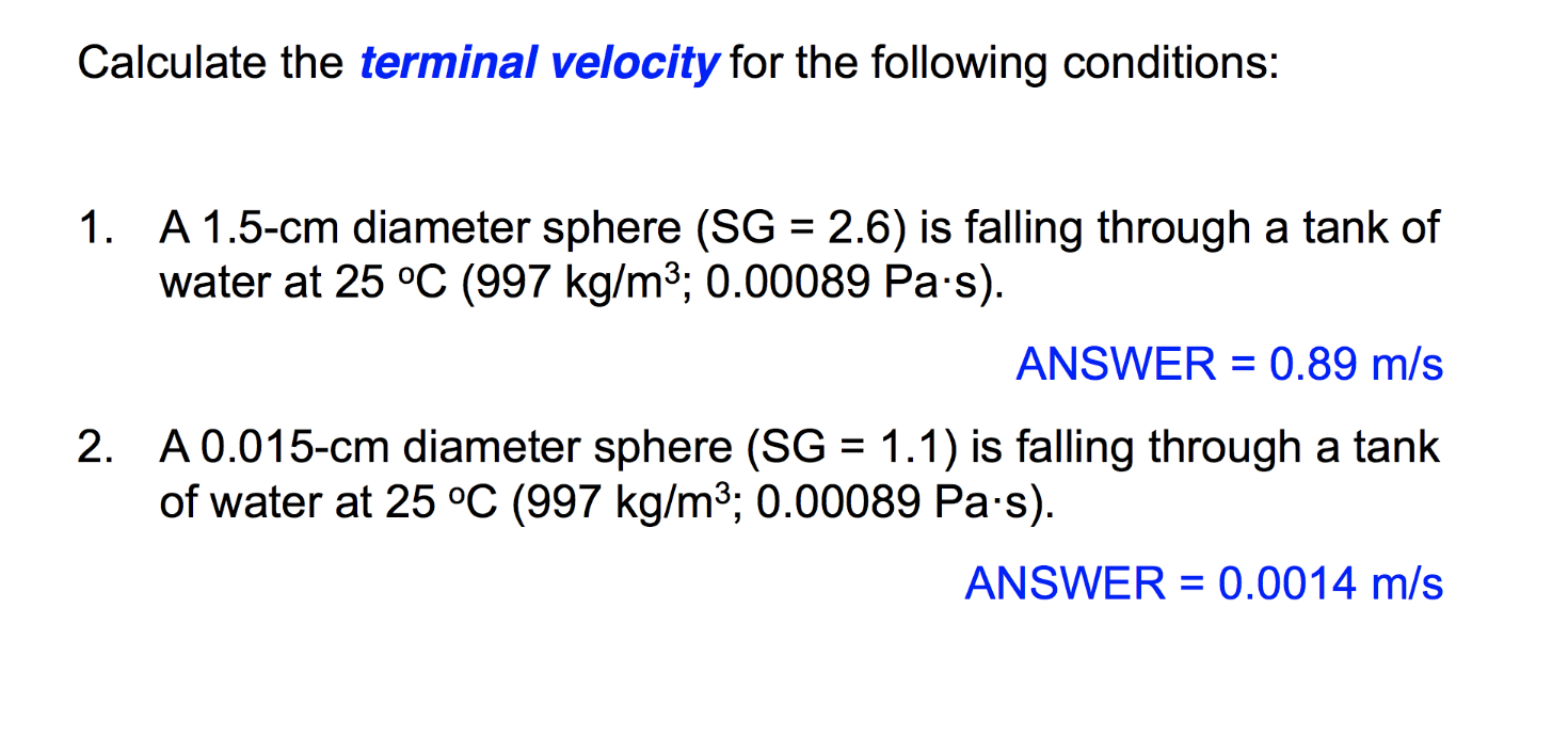 Solved Calculate the terminal velocity for the following | Chegg.com