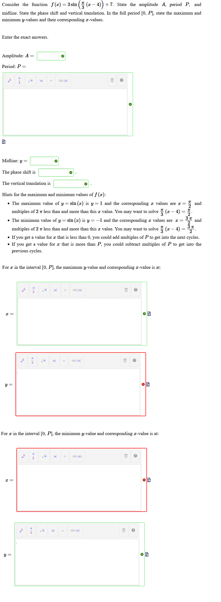 Consider the function f(x)=3sin(π3(x-4))+7. ﻿State | Chegg.com