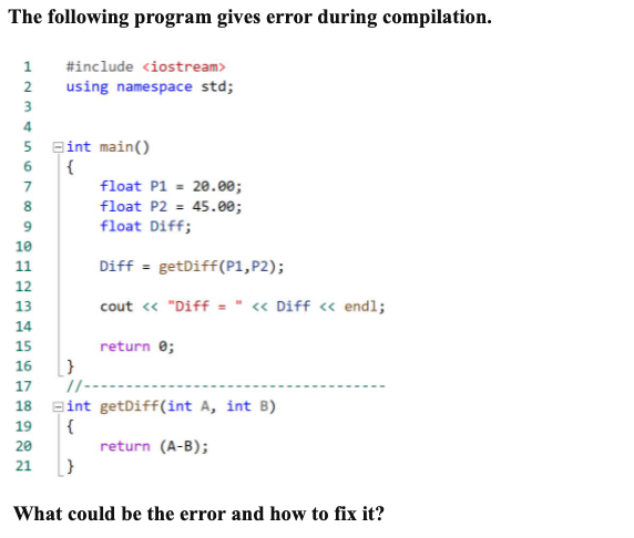 Solved The following program gives error during compilation. | Chegg.com