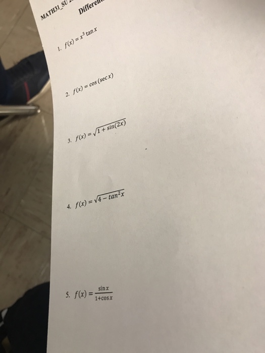 Solved MATH3 1,5 Differef 1, f(x)=x3 tan x 2. fa) cos (secx) | Chegg.com