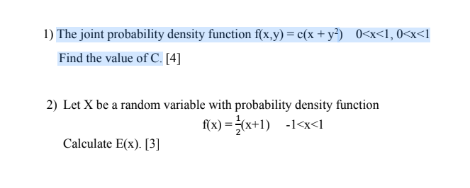 Solved 1) The joint probability density function f(x,y) = | Chegg.com