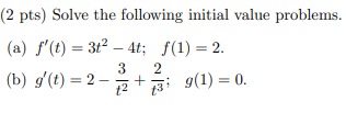 Solved (2 pts) Solve the following initial value problems. | Chegg.com