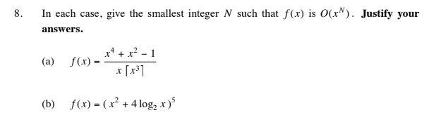 Solved 8. In each case, give the smallest integer N such | Chegg.com